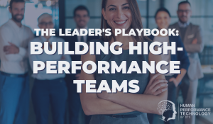 The Leader's Playbook: Building High-Performance Teams